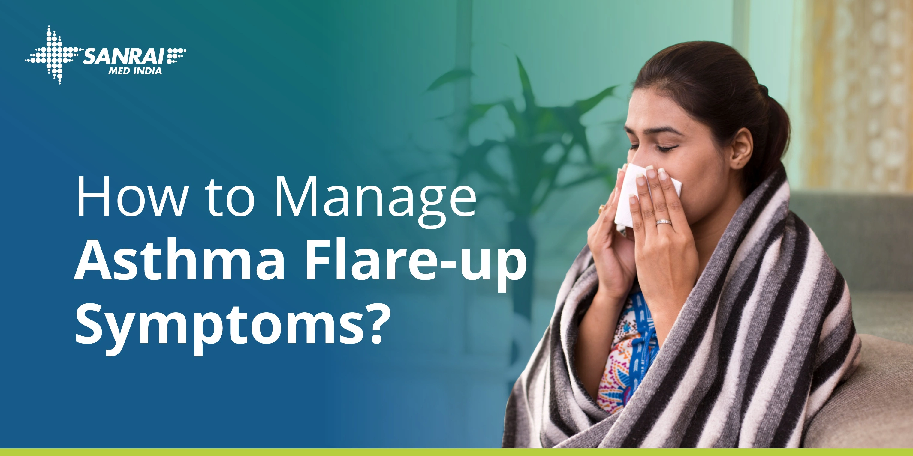 How to Manage Asthma Flare-Up Symptoms Effectively