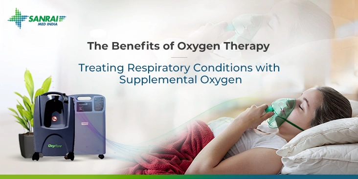Oxygen Therapy Benefits for Better Breathing and Health